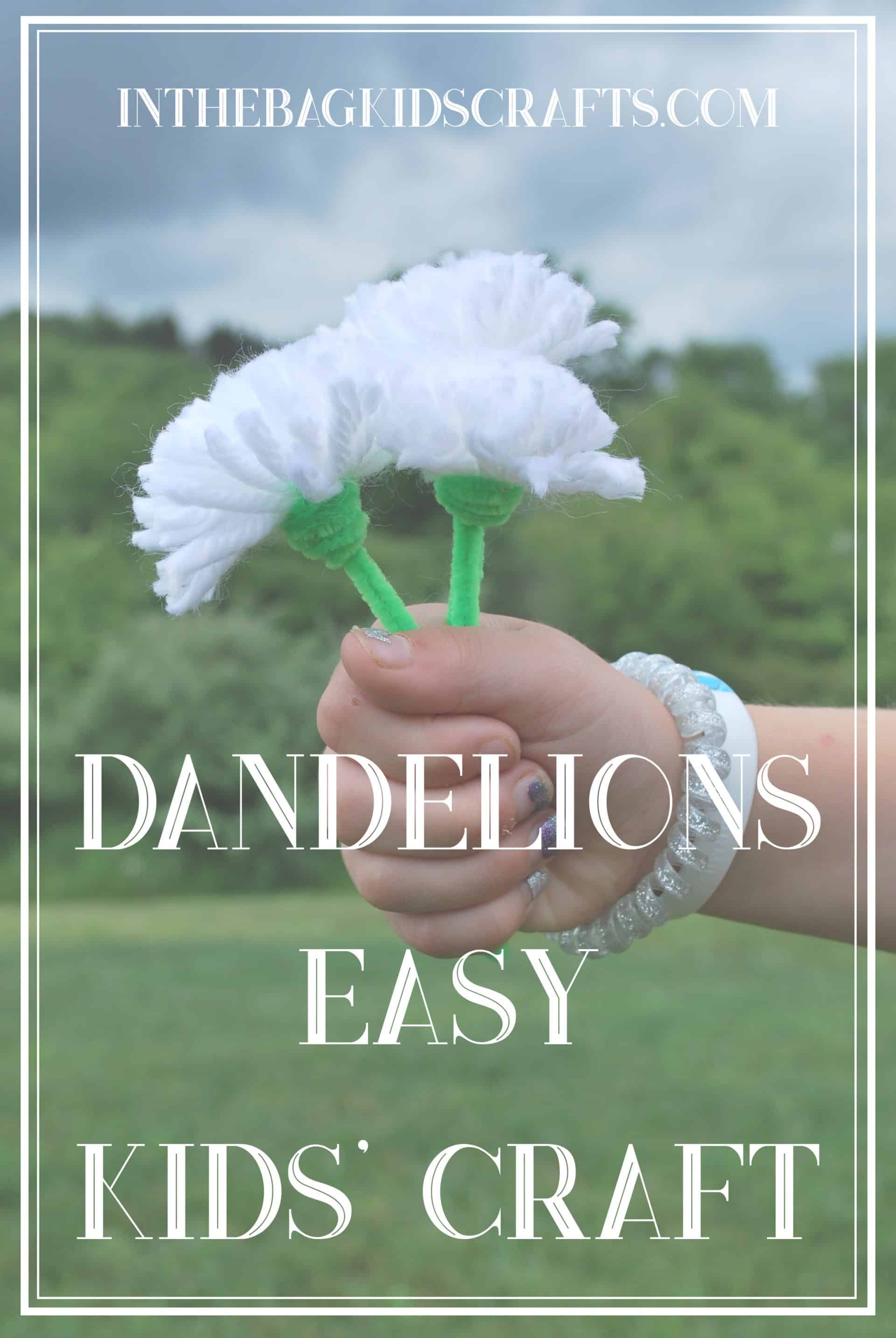 Dandelions Easy Kids' Craft • Page 2 of 2 • In the Bag Kids' Crafts