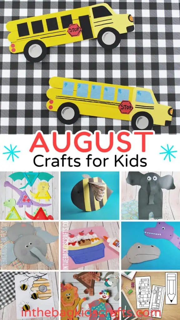 30+ August Crafts and Activities for Kids • In the Bag Kids' Crafts