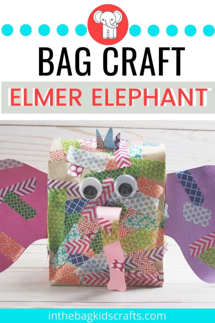 Elmer Elephant Craft • In the Bag Kids' Crafts