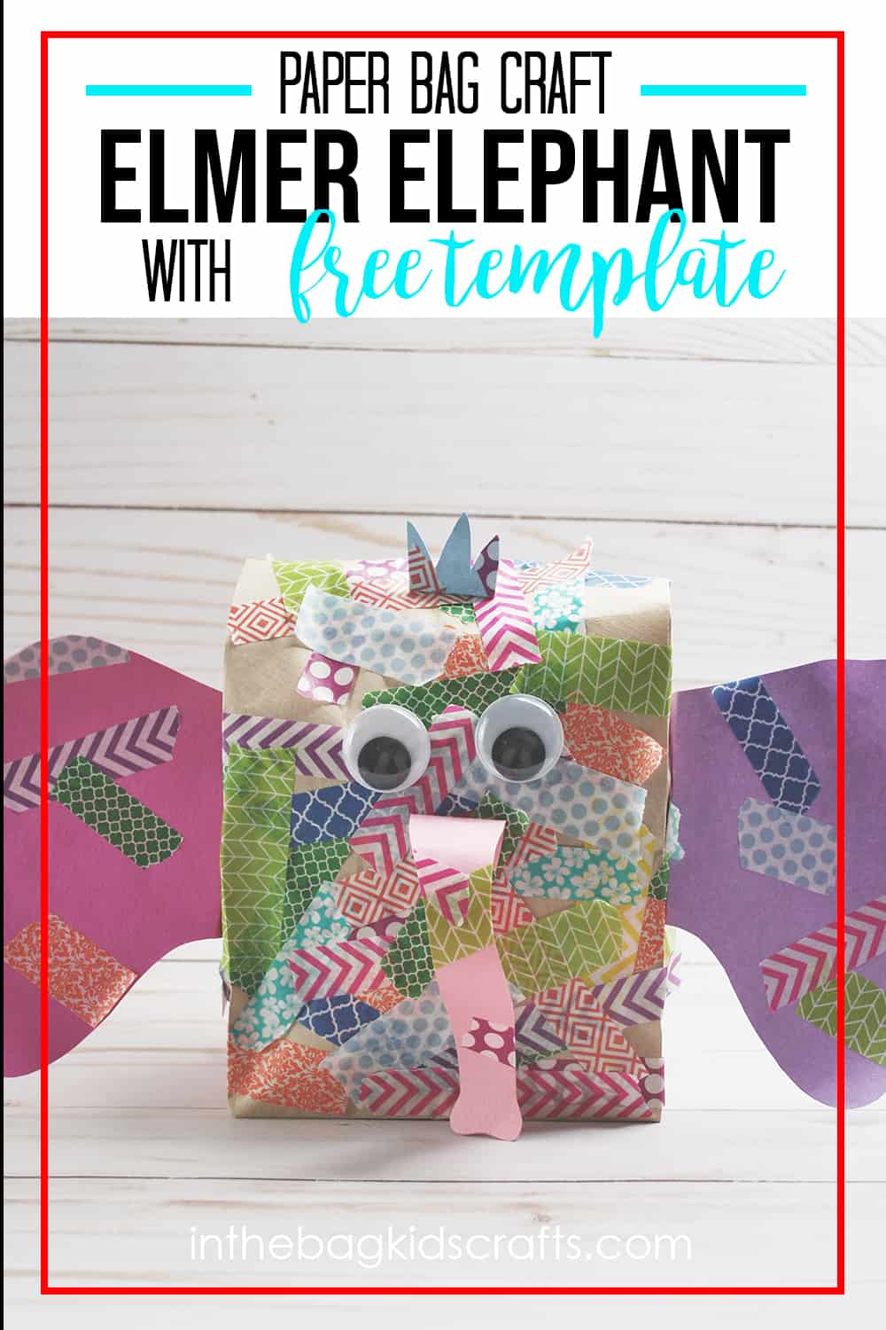 Elmer Elephant Craft • In the Bag Kids' Crafts