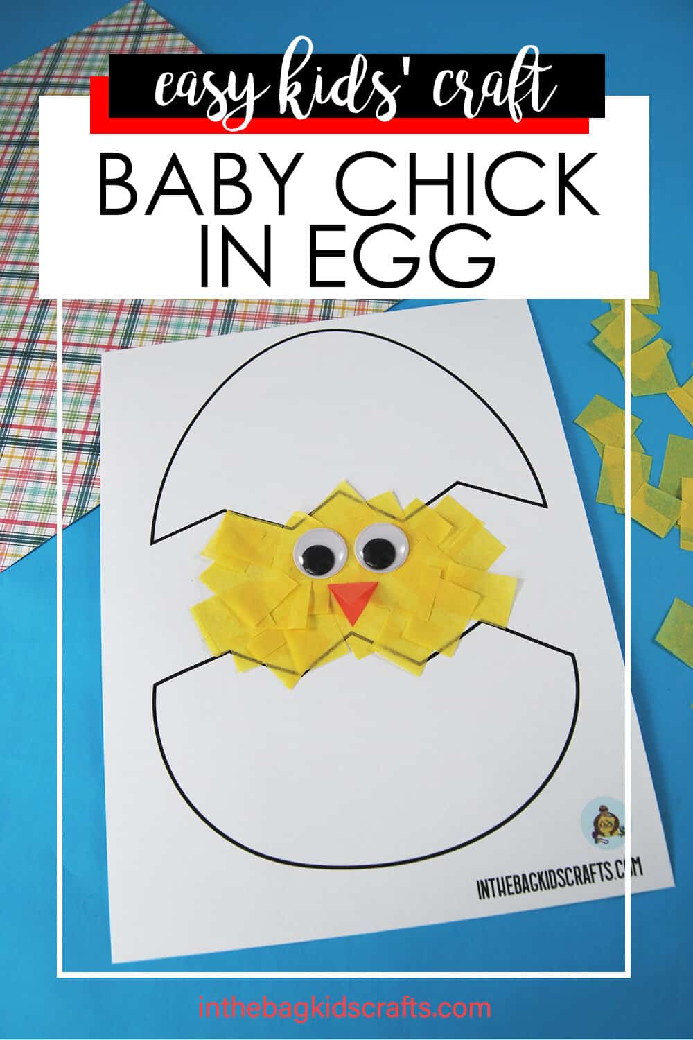 Chick Craft (FREE Printable) • In the Bag Kids' Crafts