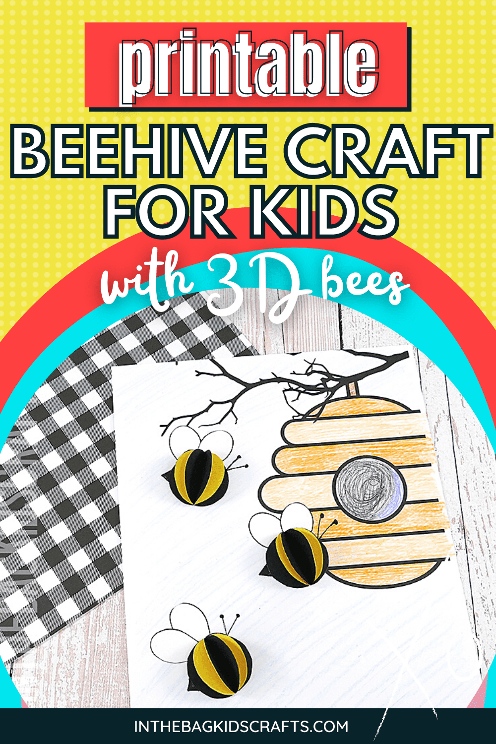 DIY Beehive Craft for Kids (with Free Printable) • In the Bag Kids' Crafts