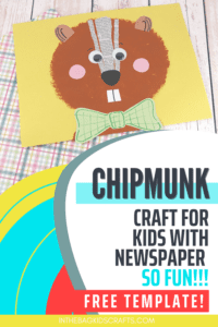 Chipmunk Craft {with Newspaper Details} • In the Bag Kids' Crafts