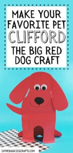 Clifford the Big Red Dog Craft {FREE Template} • In the Bag Kids' Crafts