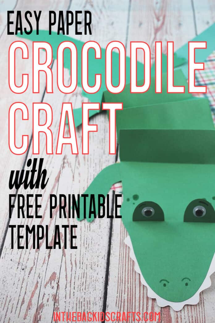 Crocodile Craft (with FREE Craft Template) • In the Bag Kids' Crafts