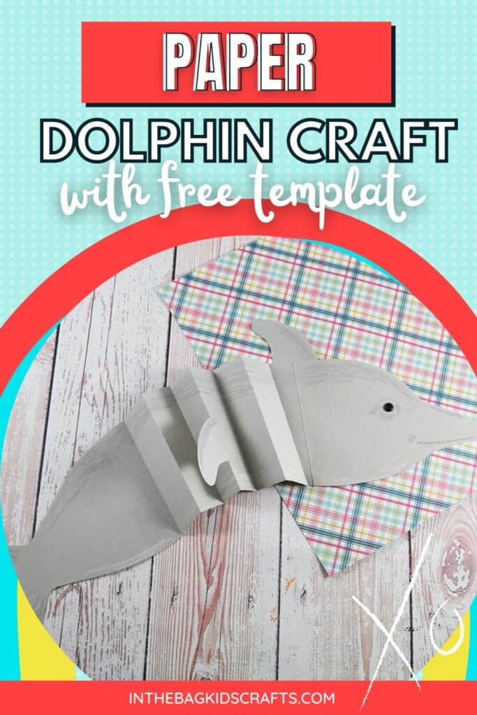 Easy Dolphin Craft (FREE Printable) • In the Bag Kids' Crafts