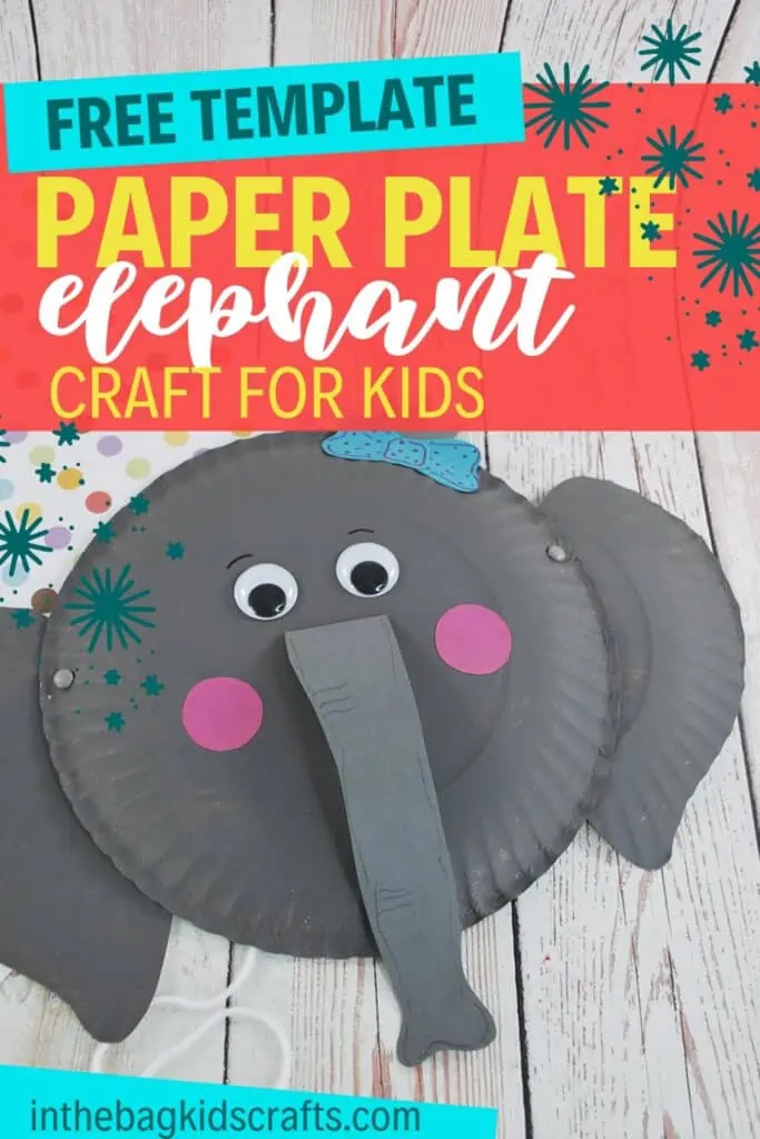 Paper Plate Elephant Craft {With Ears that Move!} • In the Bag Kids' Crafts
