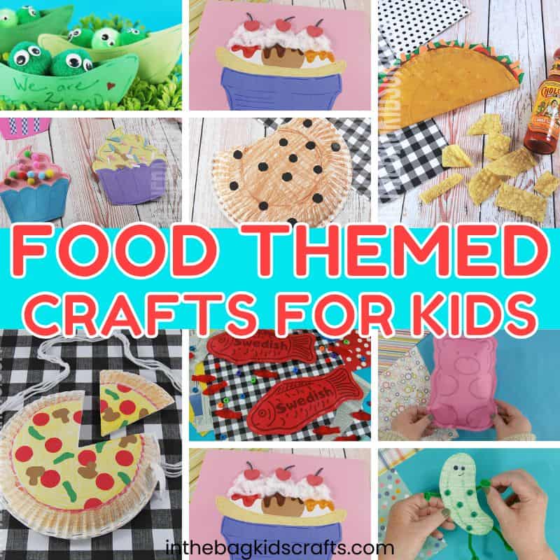 25+ Amazing Food Crafts for Kids (without the Mess) • In the Bag Kids ...