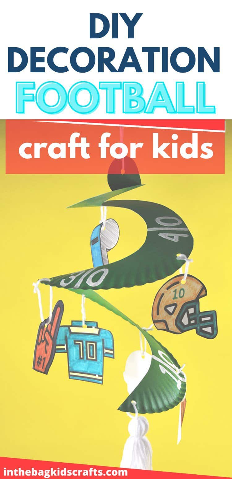 DIY Football Decoration (with FREE Printable) • In the Bag Kids' Crafts