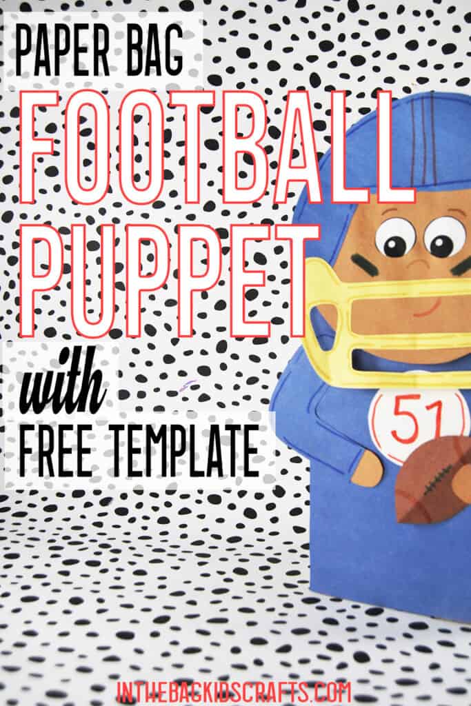 Football Puppet (with FREE Craft Template) • In the Bag Kids' Crafts