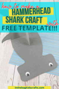 Hammerhead Shark Craft (with FREE Template) • In the Bag Kids' Crafts