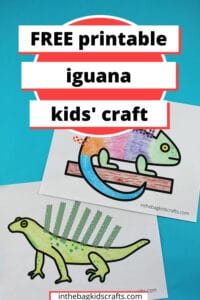 Iguana Craft {with FREE templates} • In the Bag Kids' Crafts