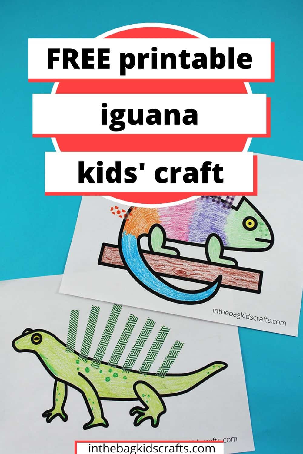 Iguana Craft {with FREE templates} • In the Bag Kids' Crafts
