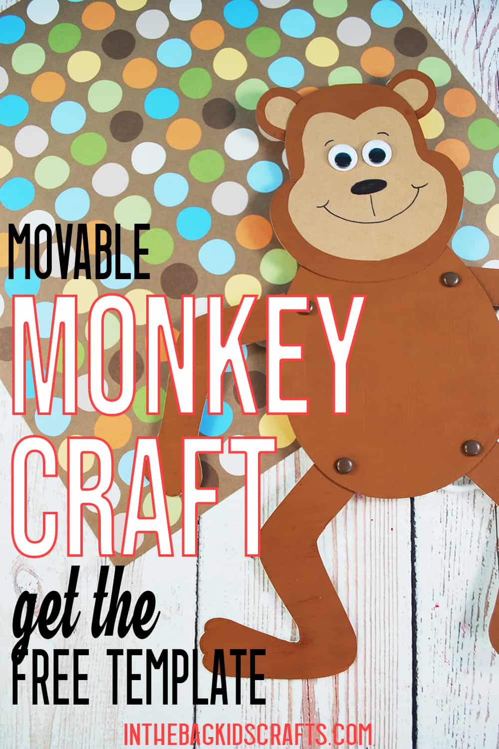 Monkey Craft {with FREE Craft Template} • In the Bag Kids' Crafts