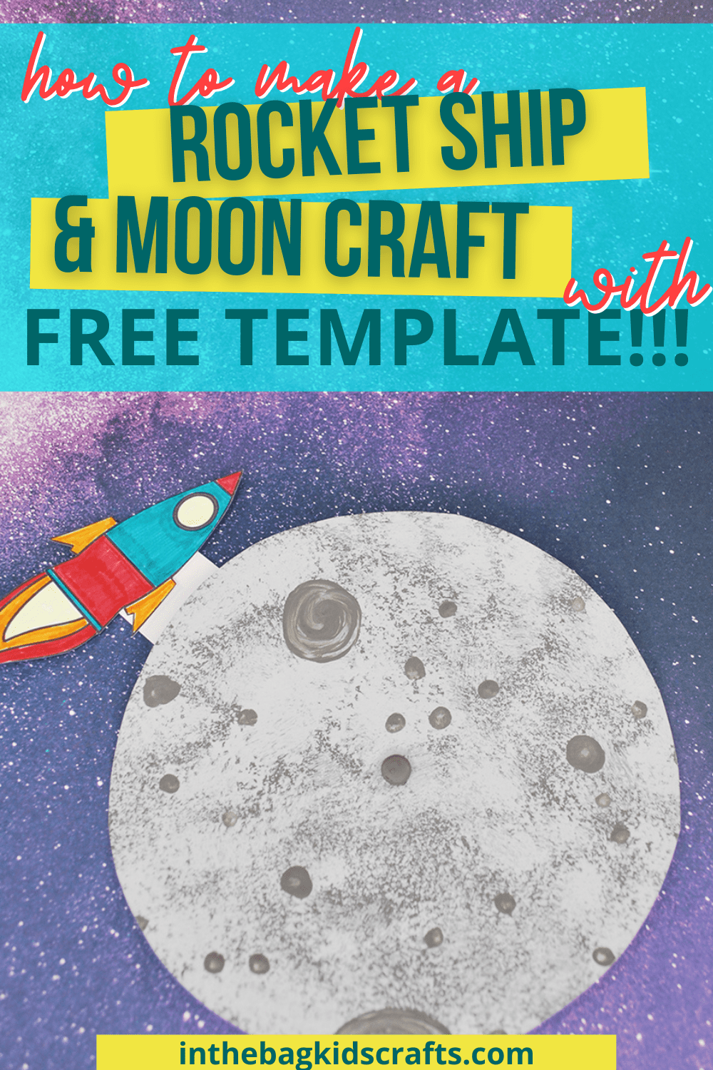 Moon Craft {with Flying Rocket Ship} • In the Bag Kids' Crafts