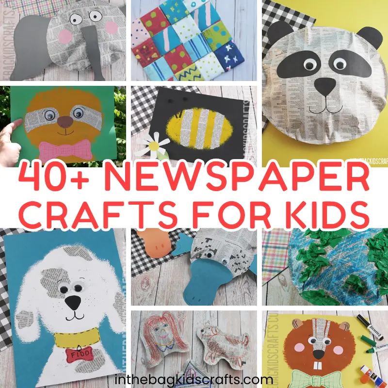 40+ Newspaper Crafts for Kids • In the Bag Kids' Crafts