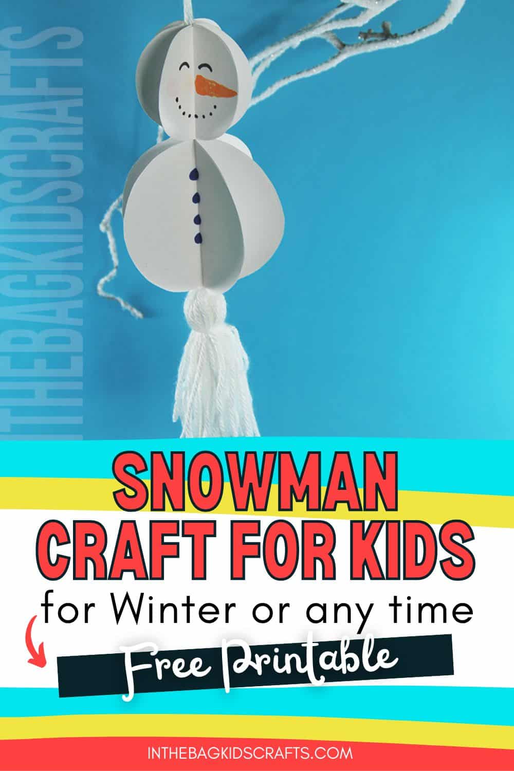 Easy paper snowman craft for kids (FREE Template) • In the Bag Kids' Crafts