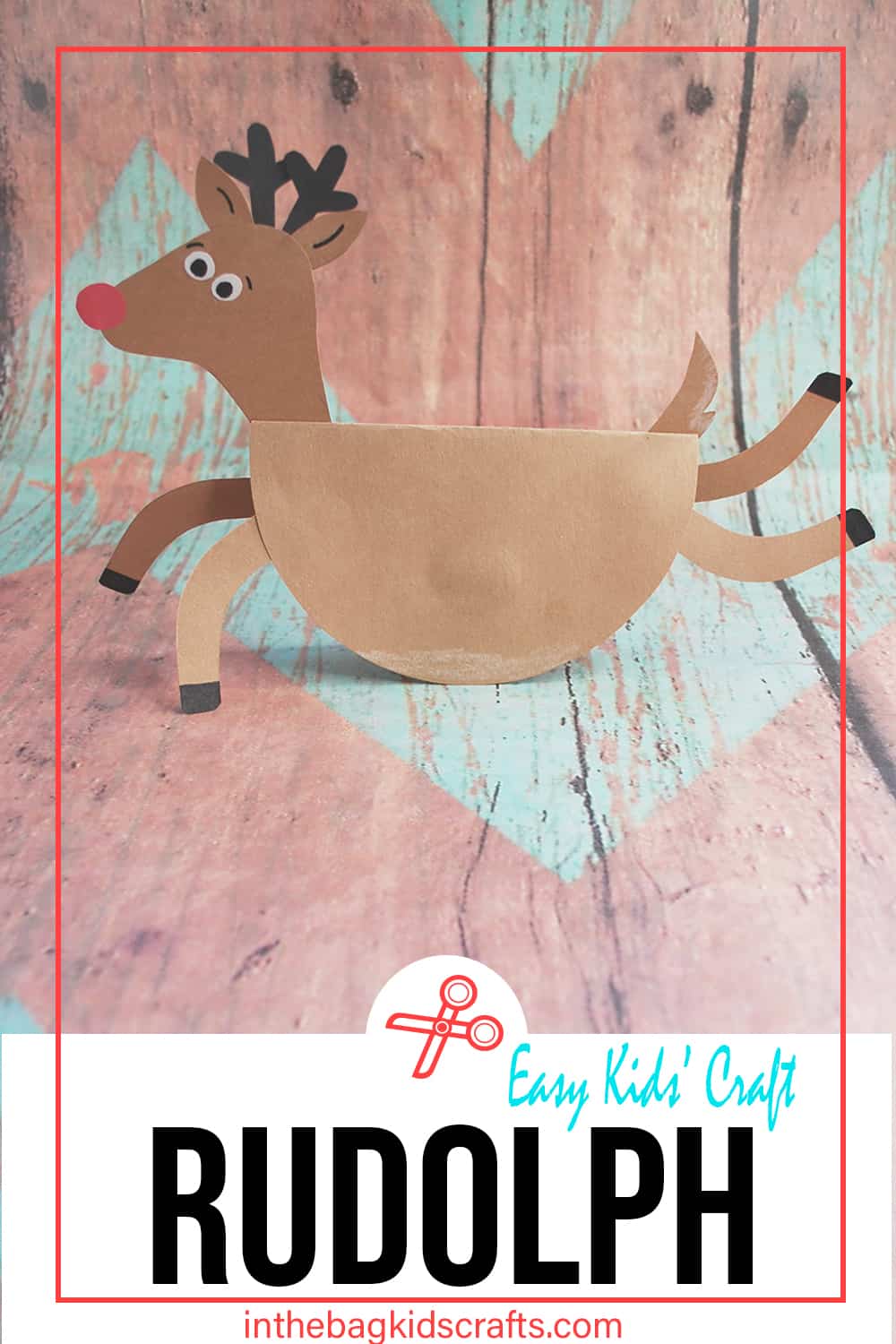 Rudolph Craft • In the Bag Kids' Crafts