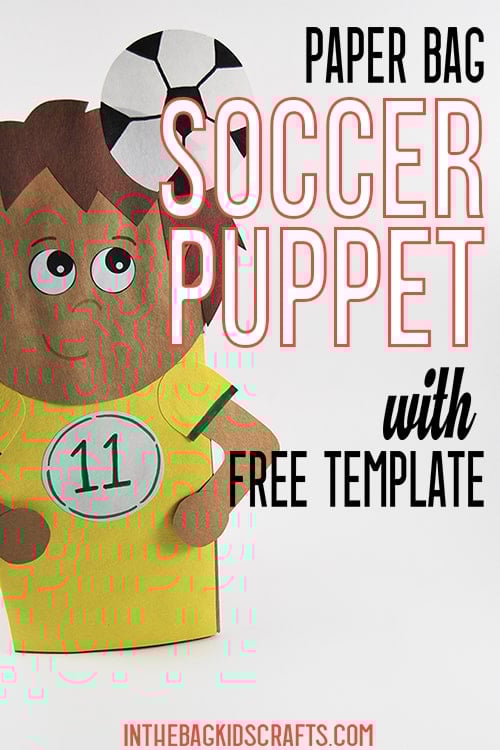 Soccer Craft Player Puppet (FREE Template) • In the Bag Kids' Crafts