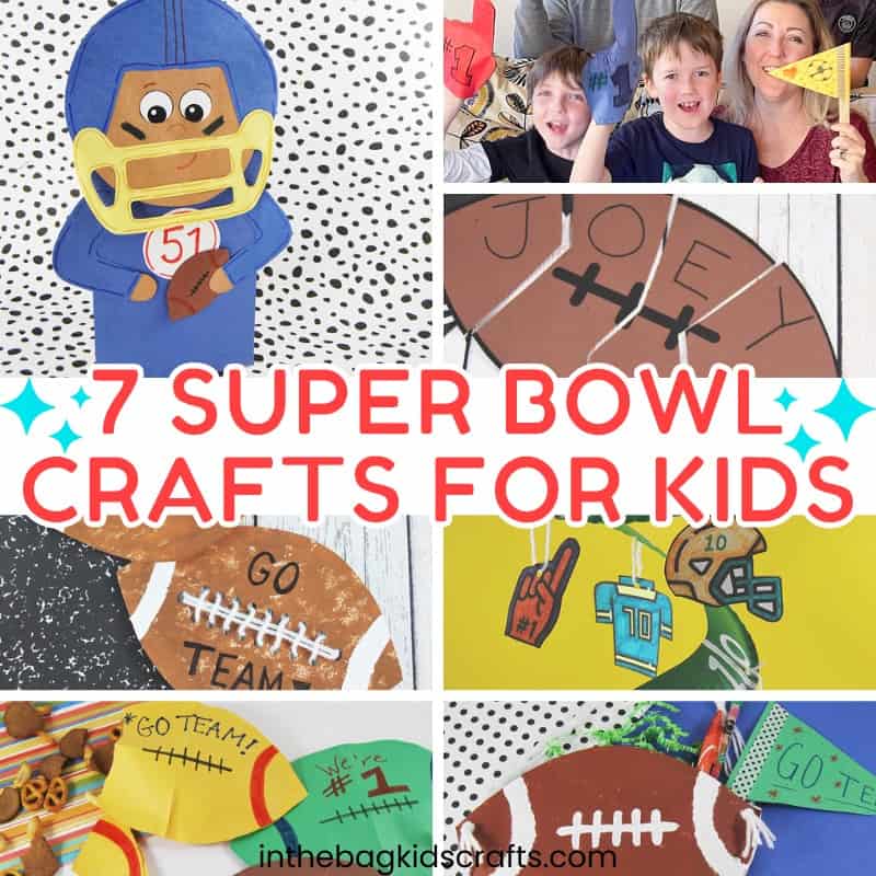 7 Super Bowl Crafts for Kids • In the Bag Kids' Crafts