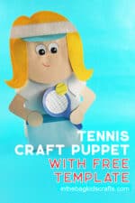 Tennis Craft Player Puppet (with FREE Template) • In the Bag Kids' Crafts