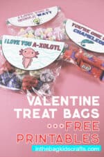 Free Valentine Printables (for Treat Bags) • In the Bag Kids' Crafts