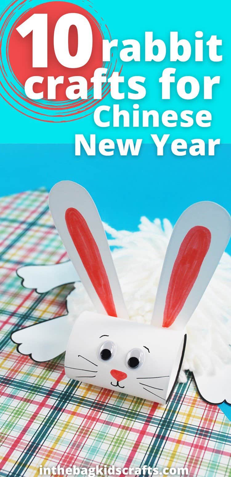 10 Rabbit Crafts for Chinese New Year 2023 • In the Bag Kids' Crafts